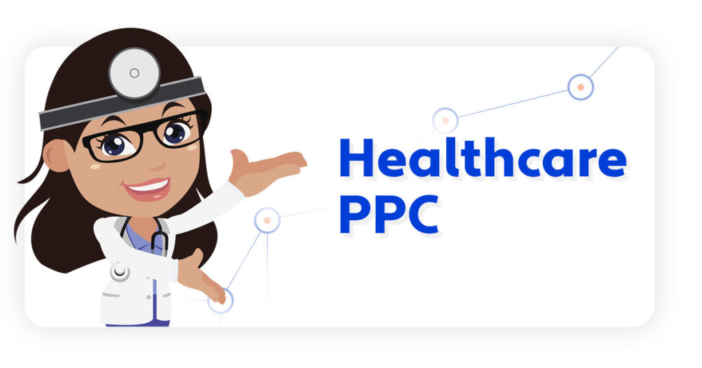 Healthcare PPC Management Services | Healthcare Ads for ROI