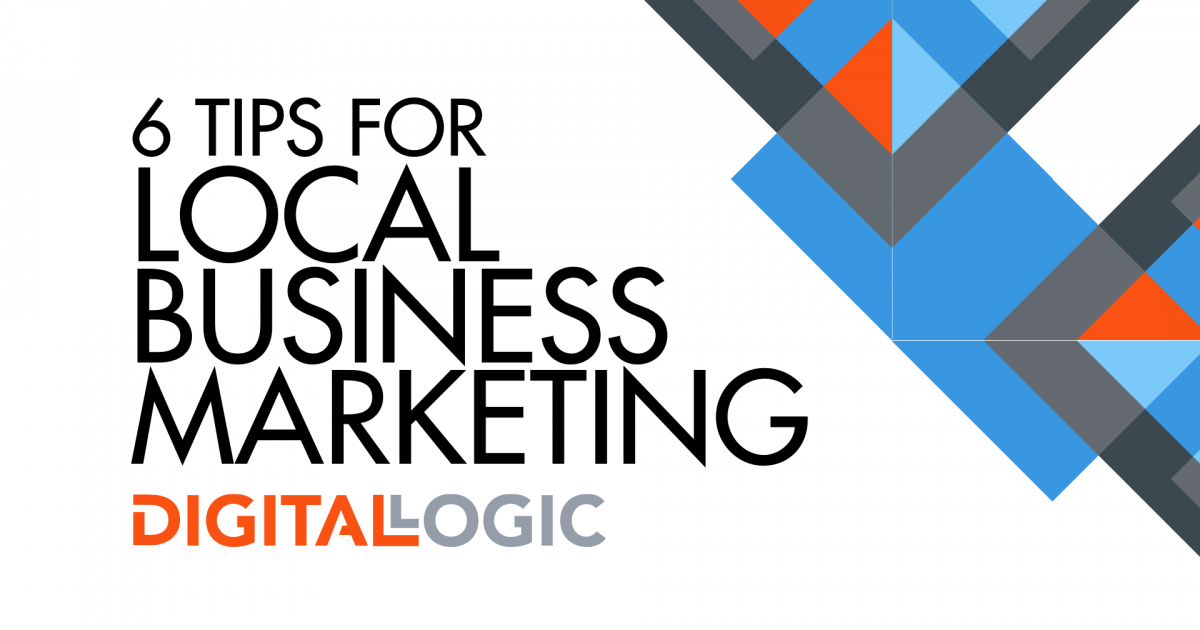 Local Business Marketing | 6 Tips to Market Small Business Locally